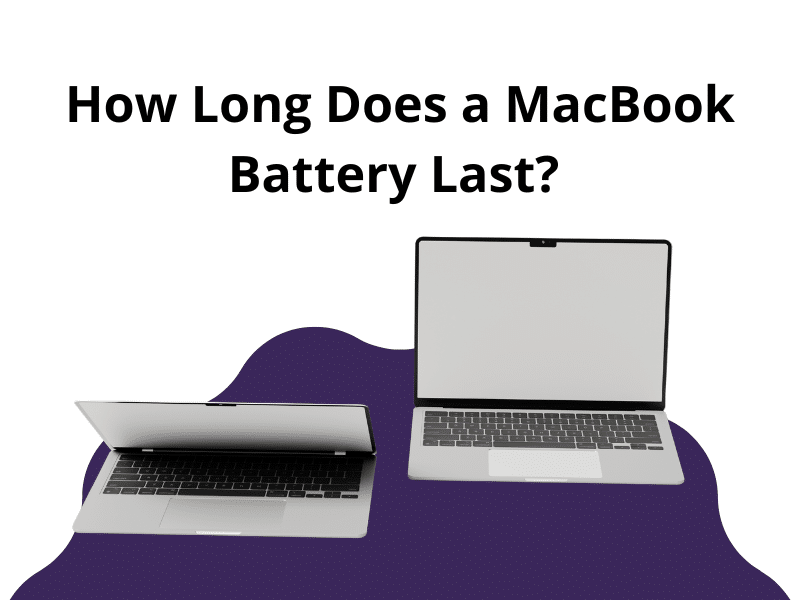 How Long Does a MacBook Battery Last?